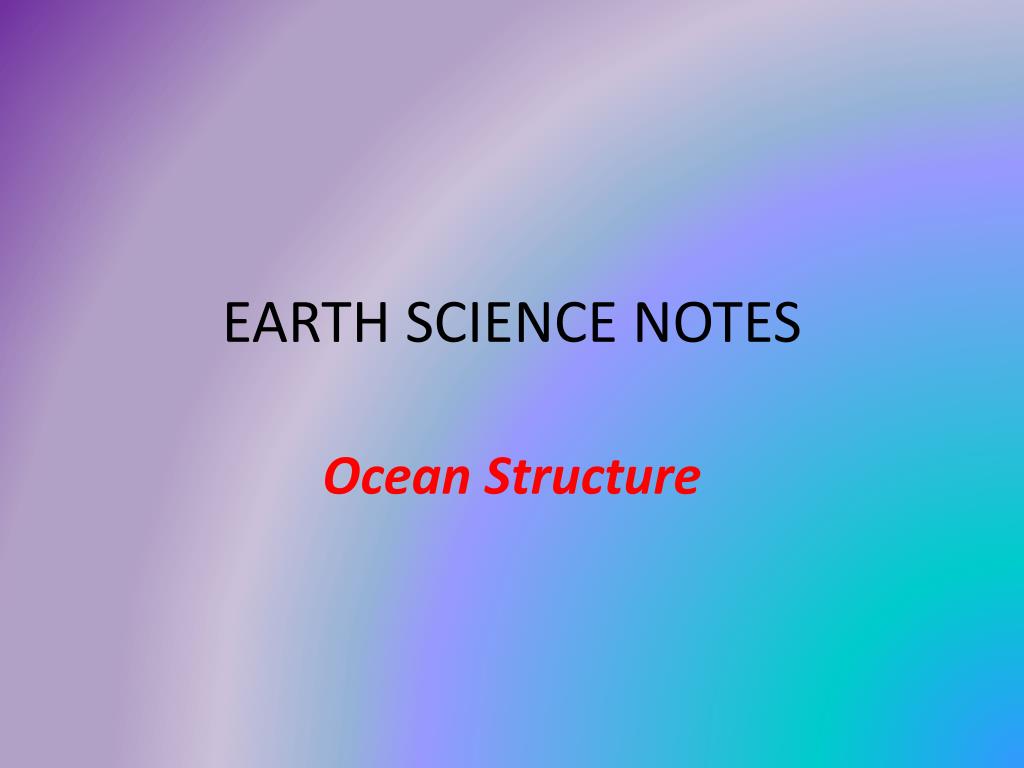 PPT - EARTH SCIENCE NOTES PowerPoint Presentation, free download - ID ...