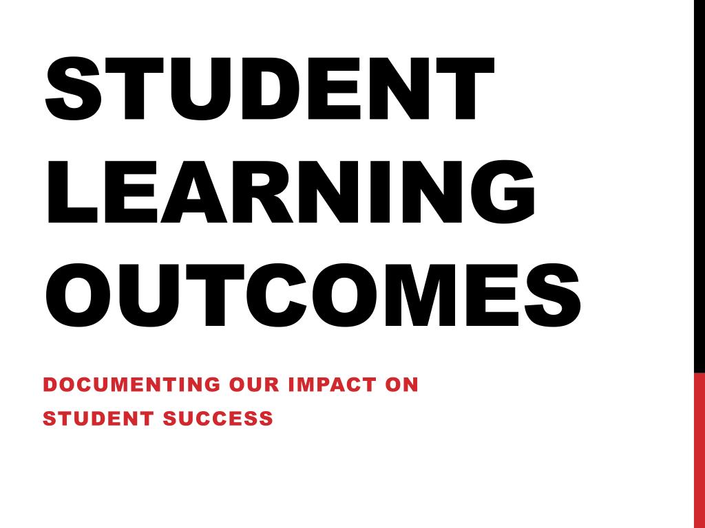 PPT - Student Learning Outcomes PowerPoint Presentation, free download ...