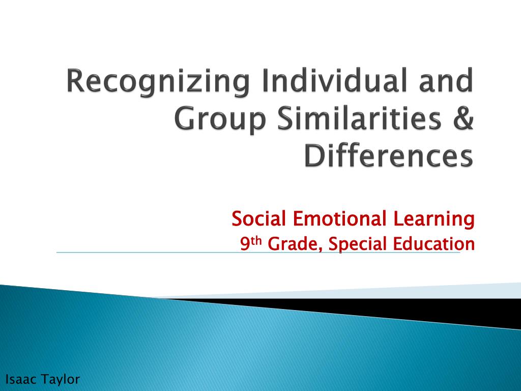 PPT - Recognizing Individual and Group Similarities & Differences ...