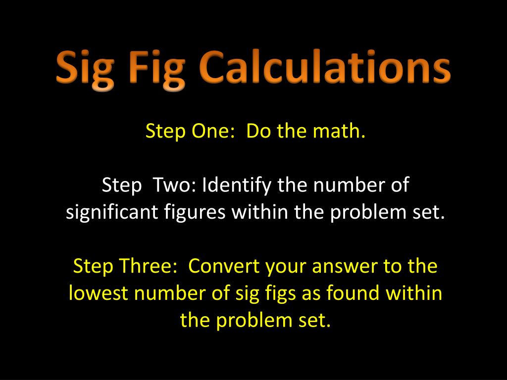 PPT - Sig Fig Calculations PowerPoint Presentation, free download - ID ...