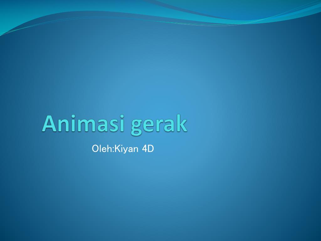 PPT - Animasi gerak PowerPoint Presentation, free download - ID:3237402