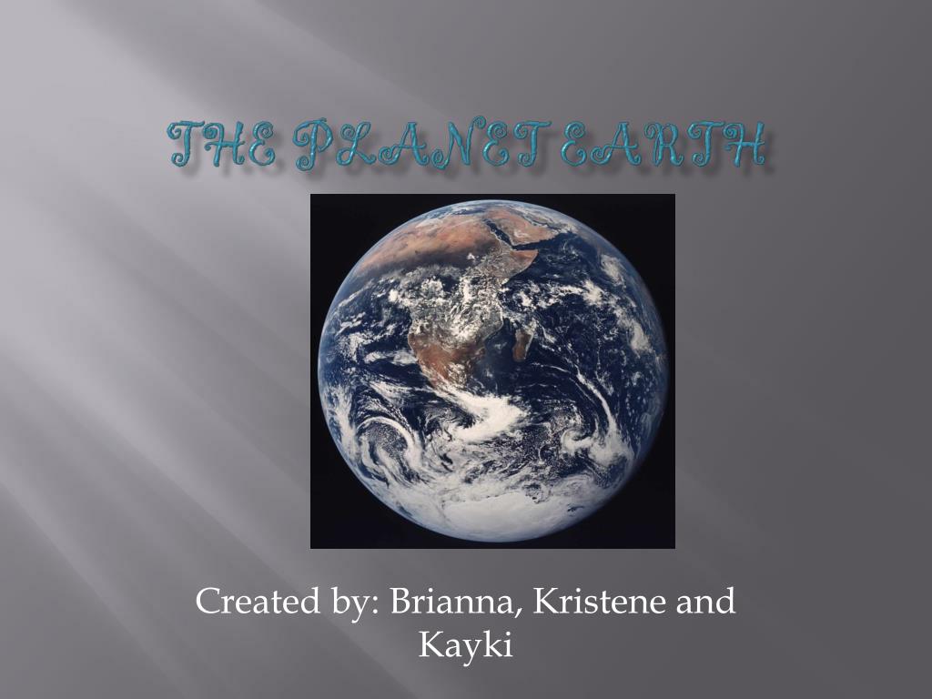 PPT - the planet eARTH PowerPoint Presentation, free download - ID:3237454