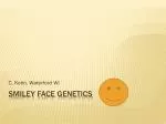 PPT - Smiley Face Traits PowerPoint Presentation, free download - ID ...