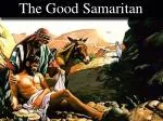 PPT - The story of the Good Samaritan PowerPoint Presentation, free ...