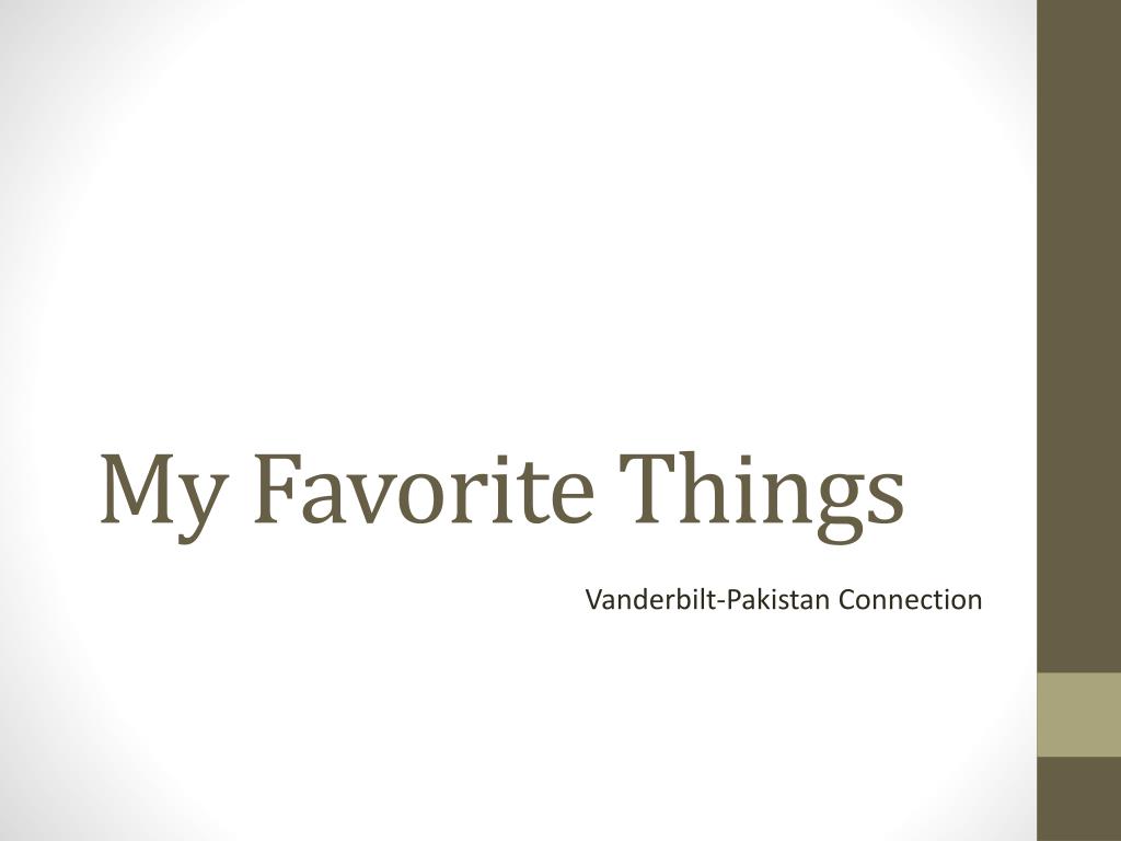 PPT - My Favorite Things PowerPoint Presentation, free download - ID ...