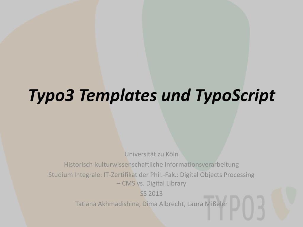 PPT - Typo3 Templates und TypoScript PowerPoint Presentation, free ...
