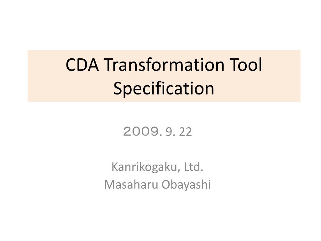 PPT - CDA Transformation Tool Specification PowerPoint Presentation ...