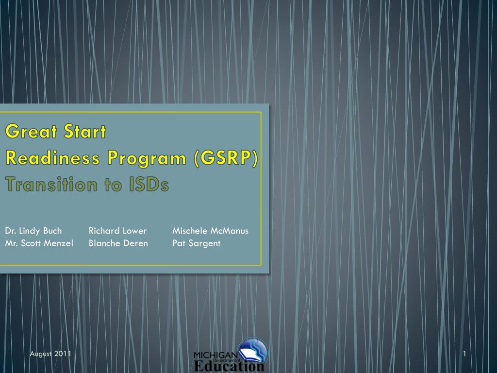 PPT - Great Start Readiness Program (GSRP) Transition to ISDs ...