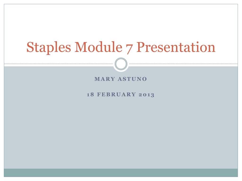 PPT - Staples Module 7 Presentation PowerPoint Presentation, free ...
