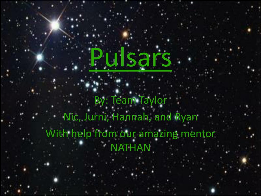 PPT - Pulsars PowerPoint Presentation, free download - ID:3245327