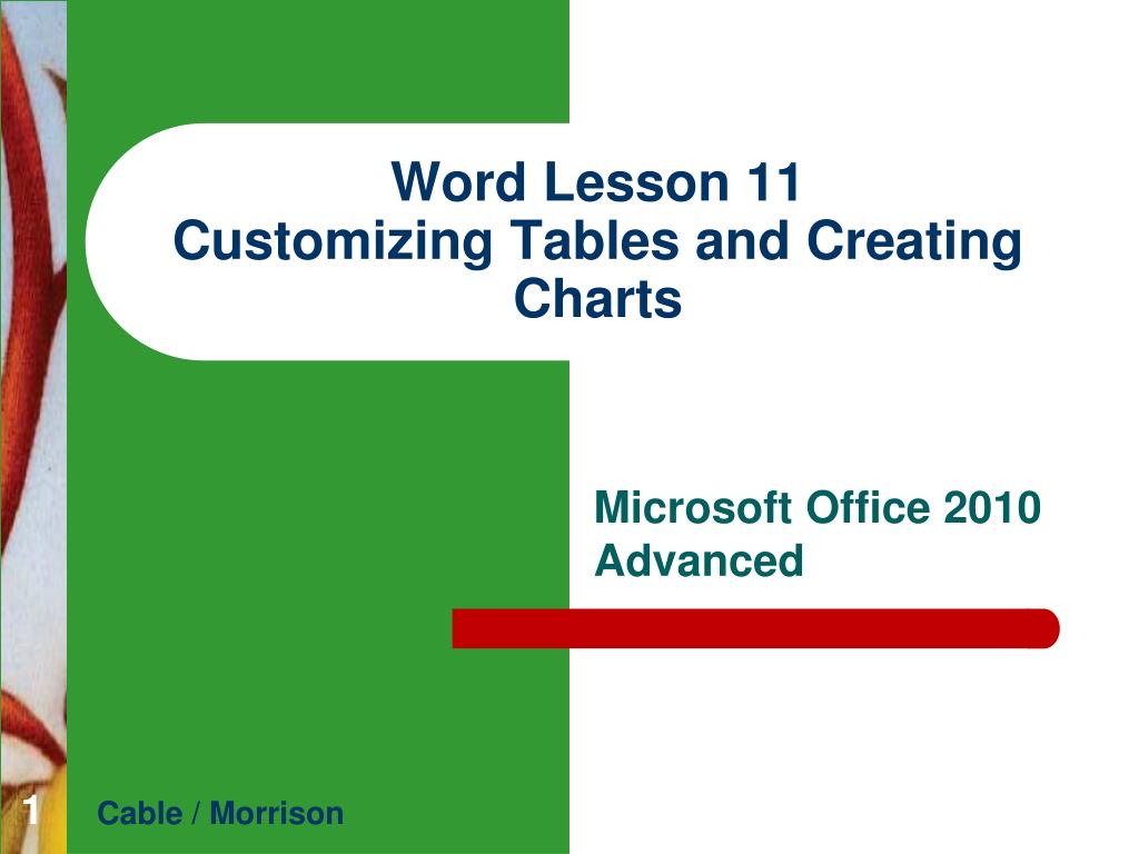 PPT - Word Lesson 11 Customizing Tables and Creating Charts PowerPoint ...