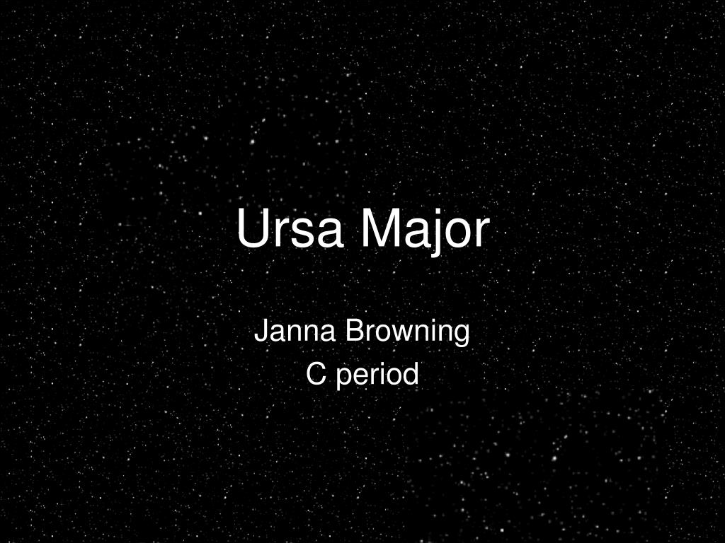 PPT - Ursa Major PowerPoint Presentation, free download - ID:3253426