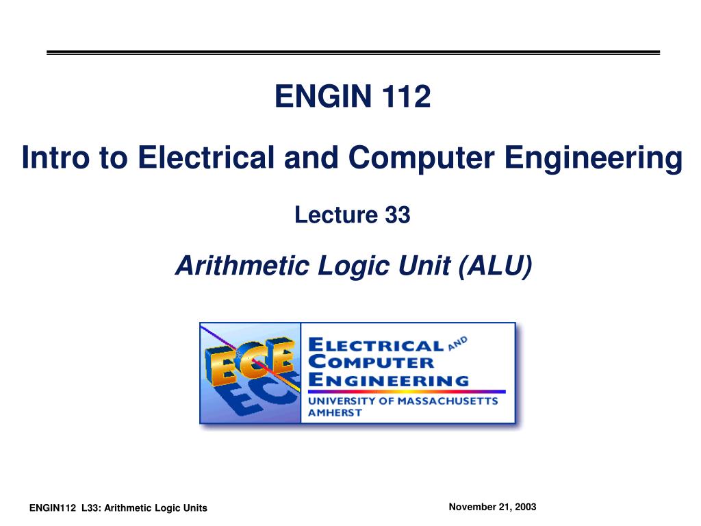 Ppt Engin 112 Intro To Electrical And Computer Engineering Lecture 33 Arithmetic Logic Unit