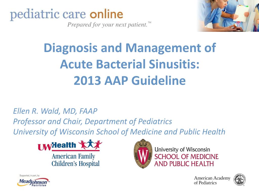 PPT - Diagnosis and Management of Acute Bacterial Sinusitis: 2013 AAP ...