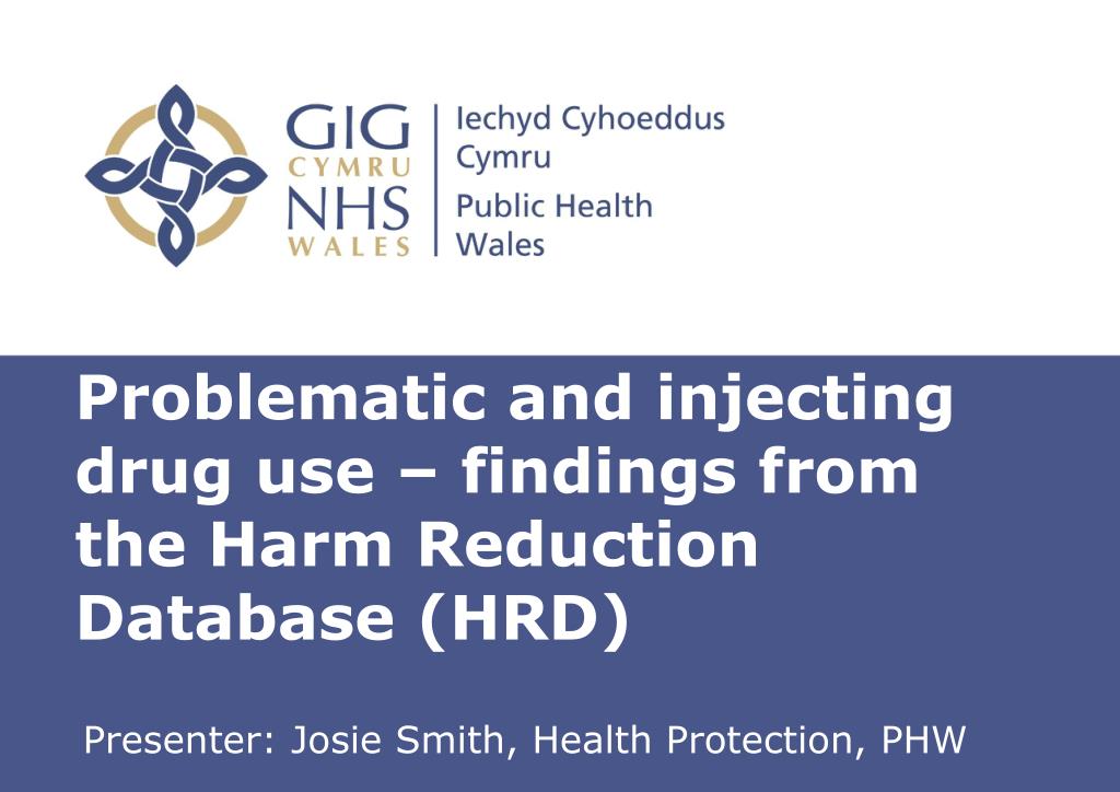 PPT - Problematic and injecting drug use – findings from the Harm ...