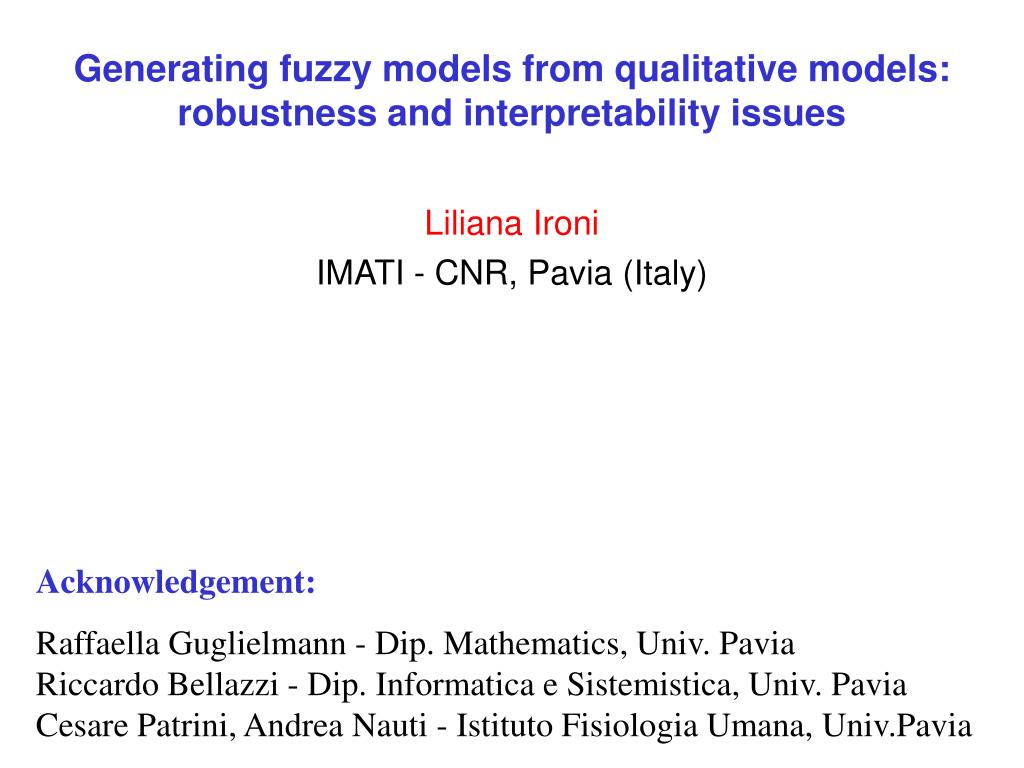 PPT - Generating fuzzy models from qualitative models: robustness and interpretability issues ...