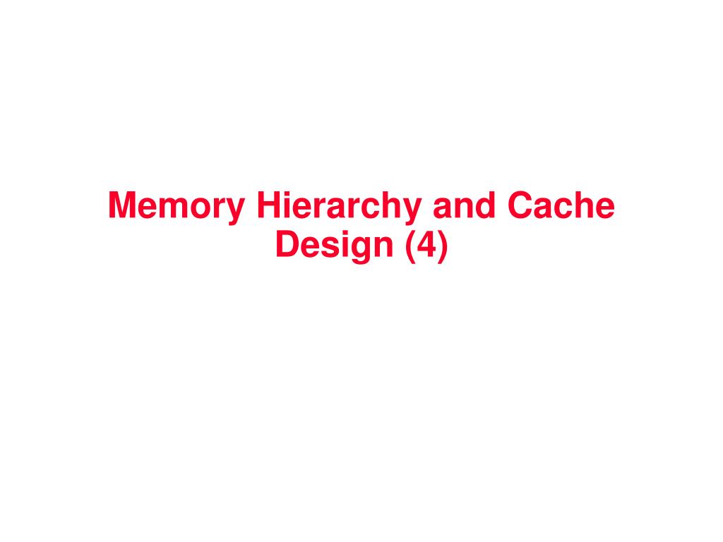 PPT - Memory Hierarchy and Cache Design (4) PowerPoint Presentation ...