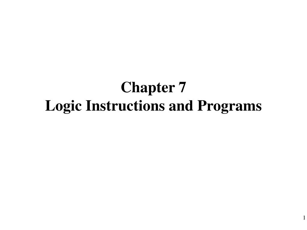 PPT - Chapter 7 Logic Instructions and Programs PowerPoint Presentation ...