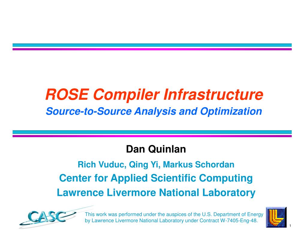 PPT - ROSE Compiler Infrastructure Source-to-Source Analysis and ...