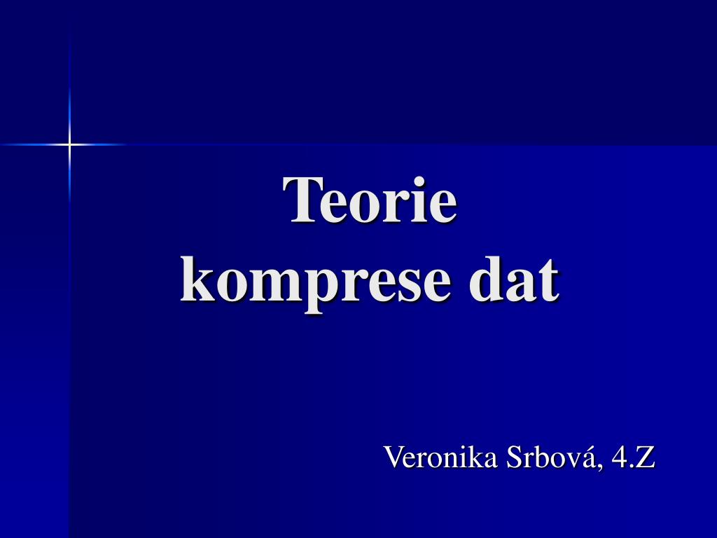 PPT - Teorie komprese dat PowerPoint Presentation, free download - ID ...