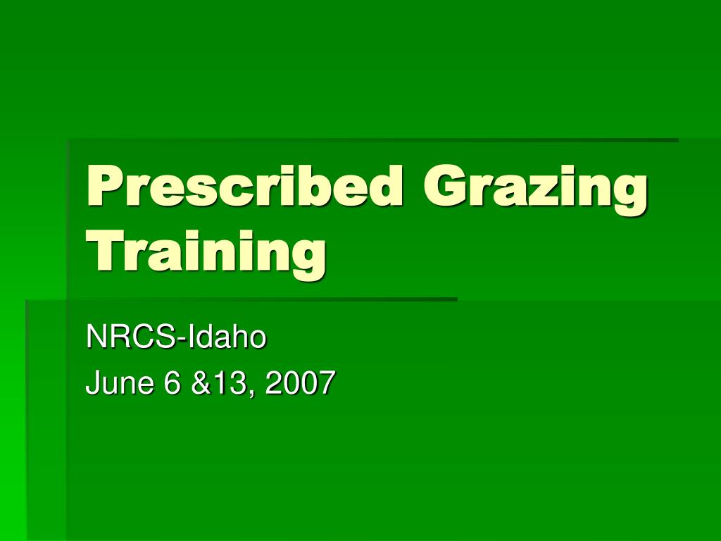 PPT - Prescribed Grazing Training PowerPoint Presentation, free ...