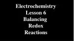 PPT - Electrochemistry Lesson 5 Balancing Half Reactions PowerPoint ...