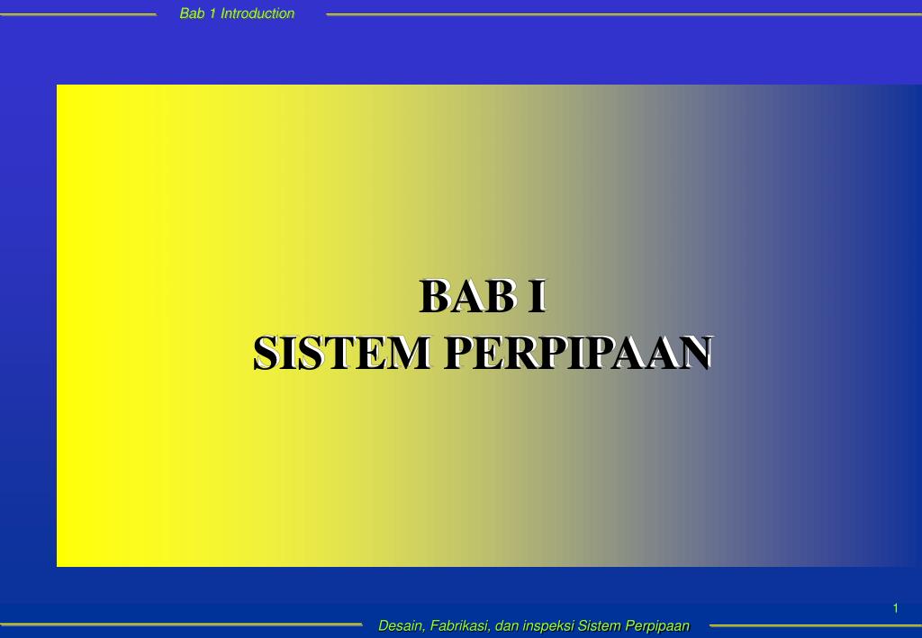PPT - BAB I SISTEM PERPIPAAN PowerPoint Presentation, free download ...