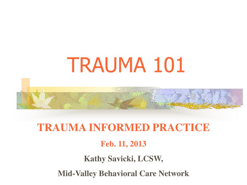 PPT - TRAUMA 101 PowerPoint Presentation, free download - ID:3260525