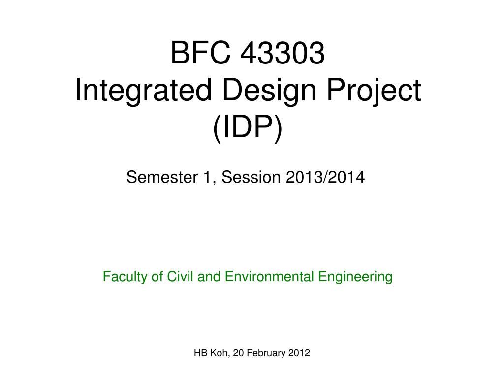 PPT - BFC 43303 Integrated Design Project (IDP) PowerPoint Presentation ...