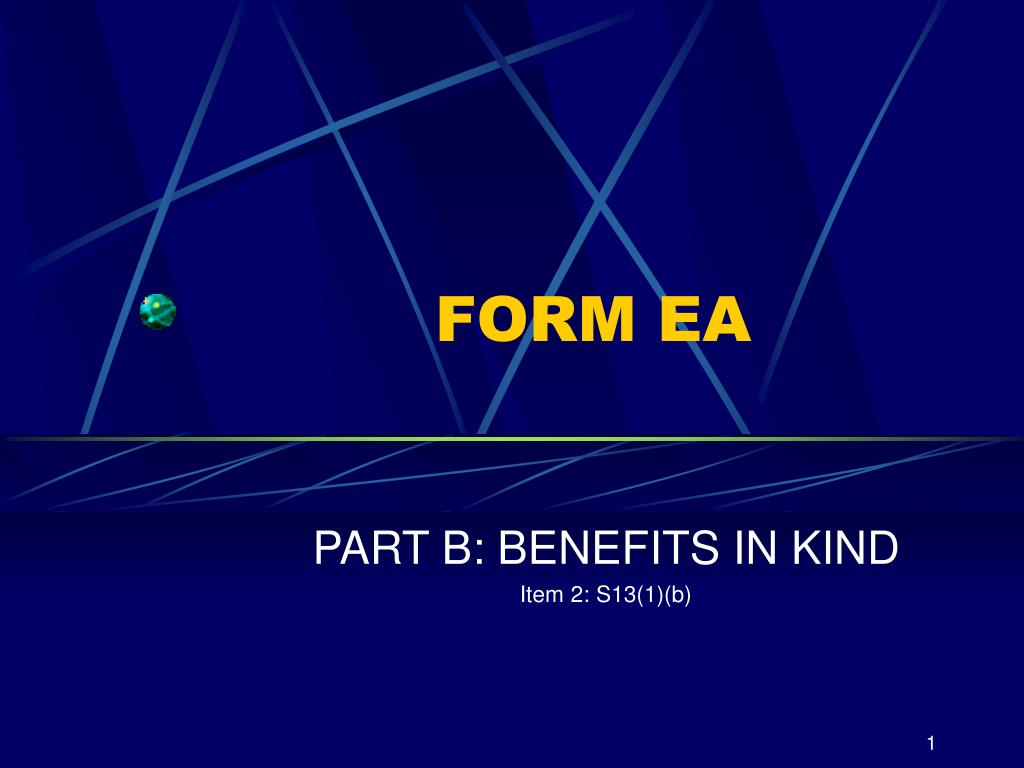 PPT - FORM EA PowerPoint Presentation, free download - ID:3261816