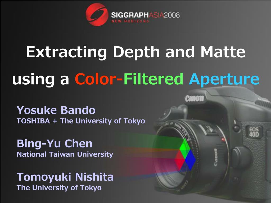 PPT - Extracting Depth and Matte using a Color- Filtered Aperture ...