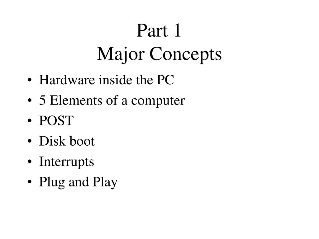 PPT - Part 1 Major Concepts PowerPoint Presentation, free download - ID ...