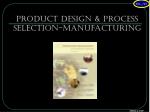 PPT - PROCESS SELECTION, DESIGN, AND ANALYSIS PowerPoint Presentation ...