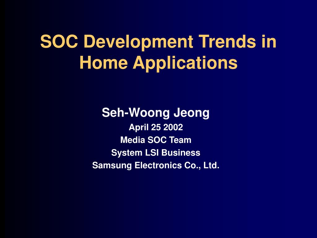 PPT - SOC Development Trends in Home Applications PowerPoint ...