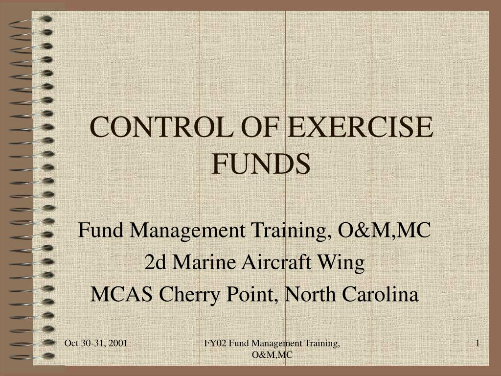 PPT - CONTROL OF EXERCISE FUNDS PowerPoint Presentation, free download ...