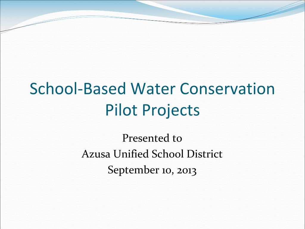 PPT - School-Based Water Conservation Pilot Projects PowerPoint ...