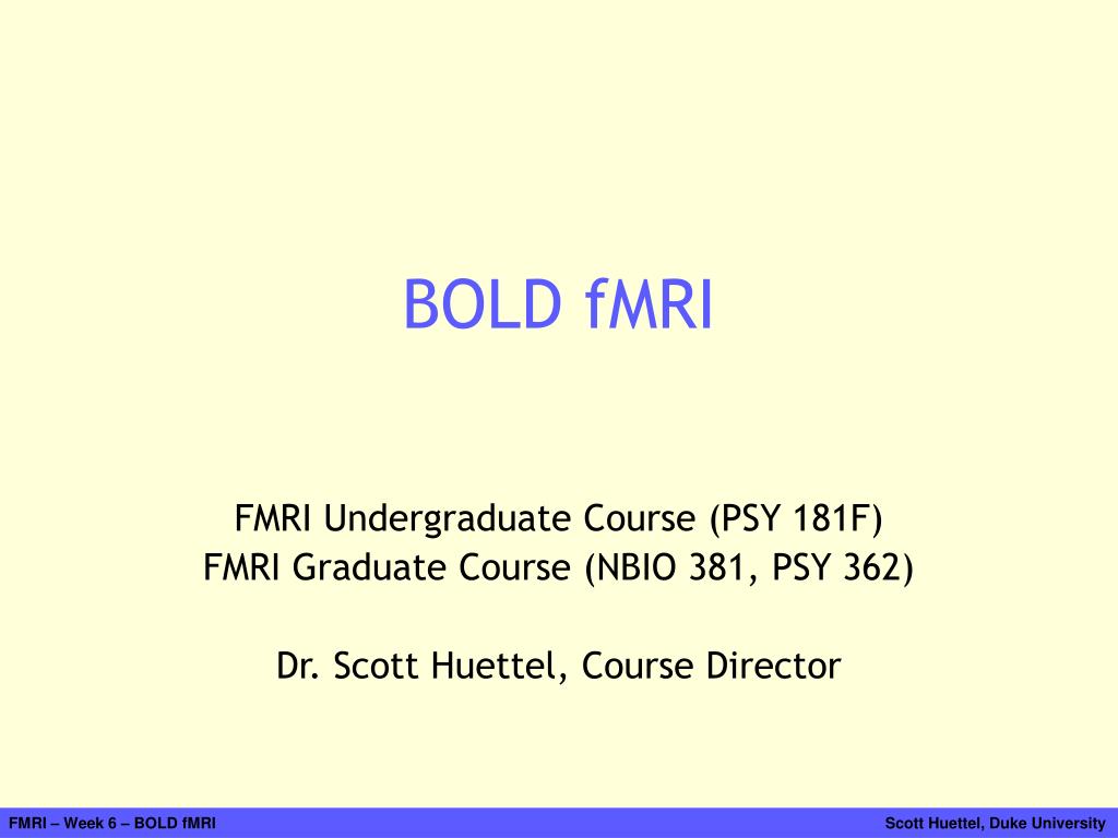 PPT - BOLD fMRI PowerPoint Presentation, free download - ID:3267811