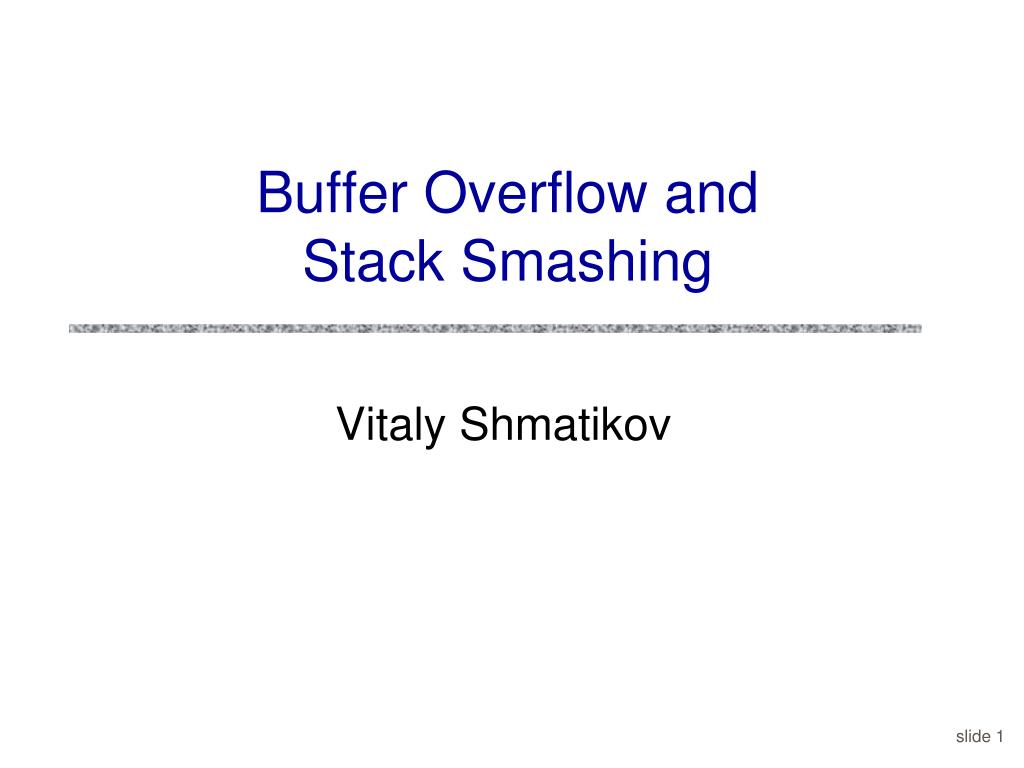 PPT - Buffer Overflow and Stack Smashing PowerPoint Presentation, free download - ID:3268684