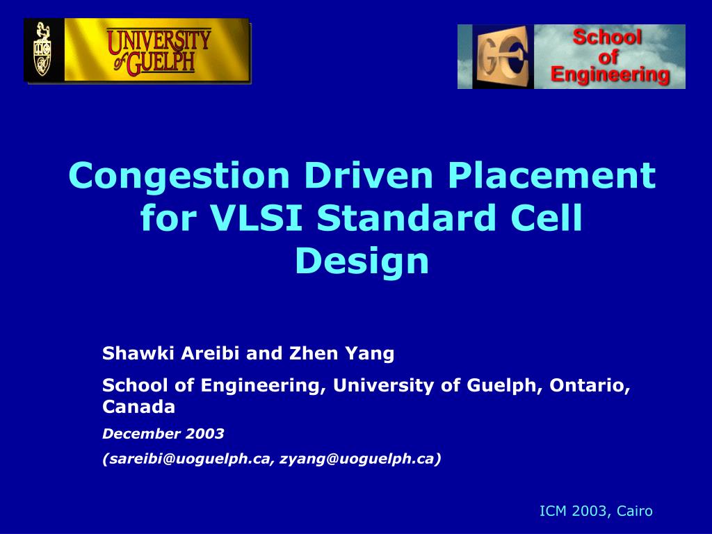 PPT - Congestion Driven Placement for VLSI Standard Cell Design ...