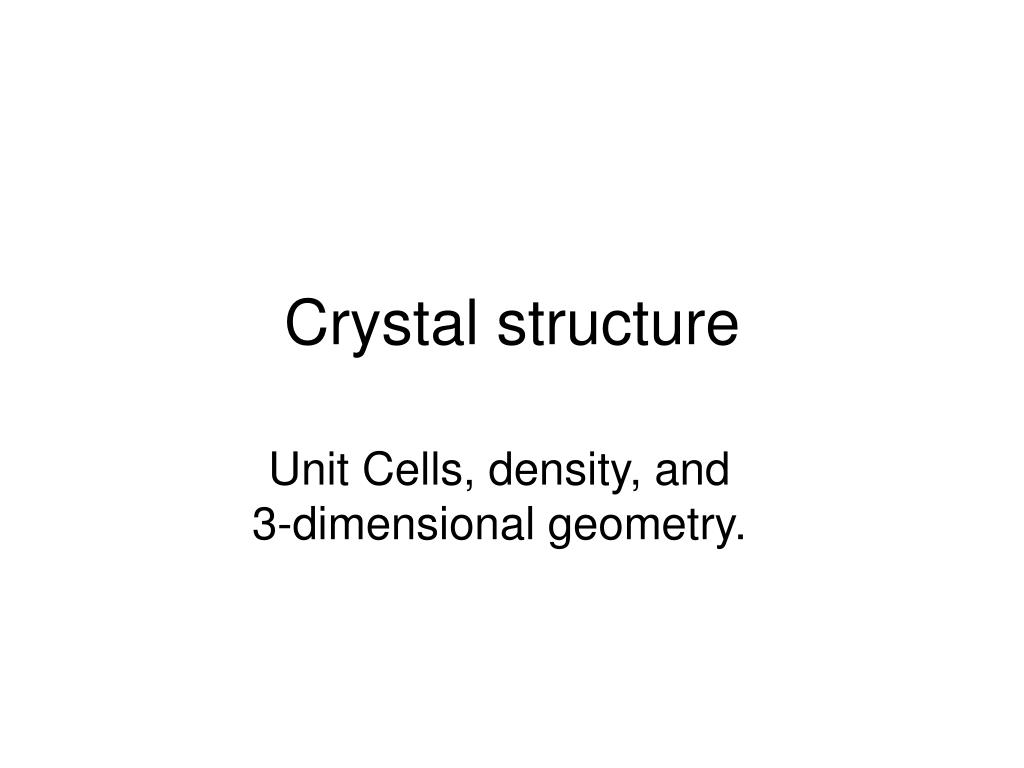 PPT - Crystal structure PowerPoint Presentation, free download - ID:3268944