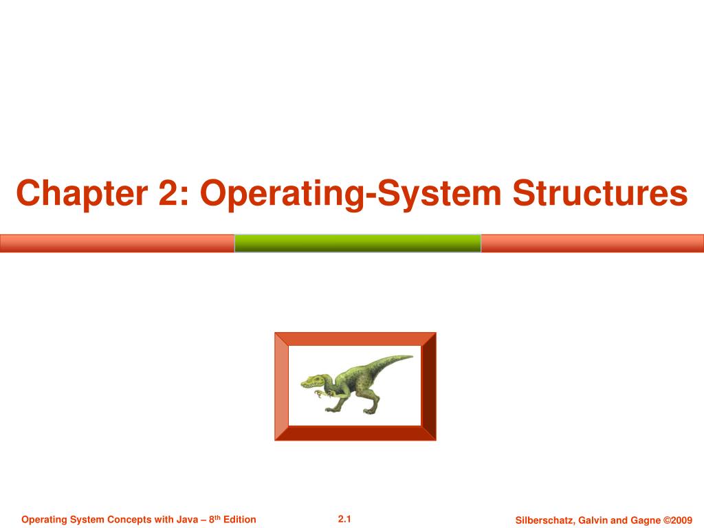 PPT - Chapter 2: Operating-System Structures PowerPoint Presentation ...