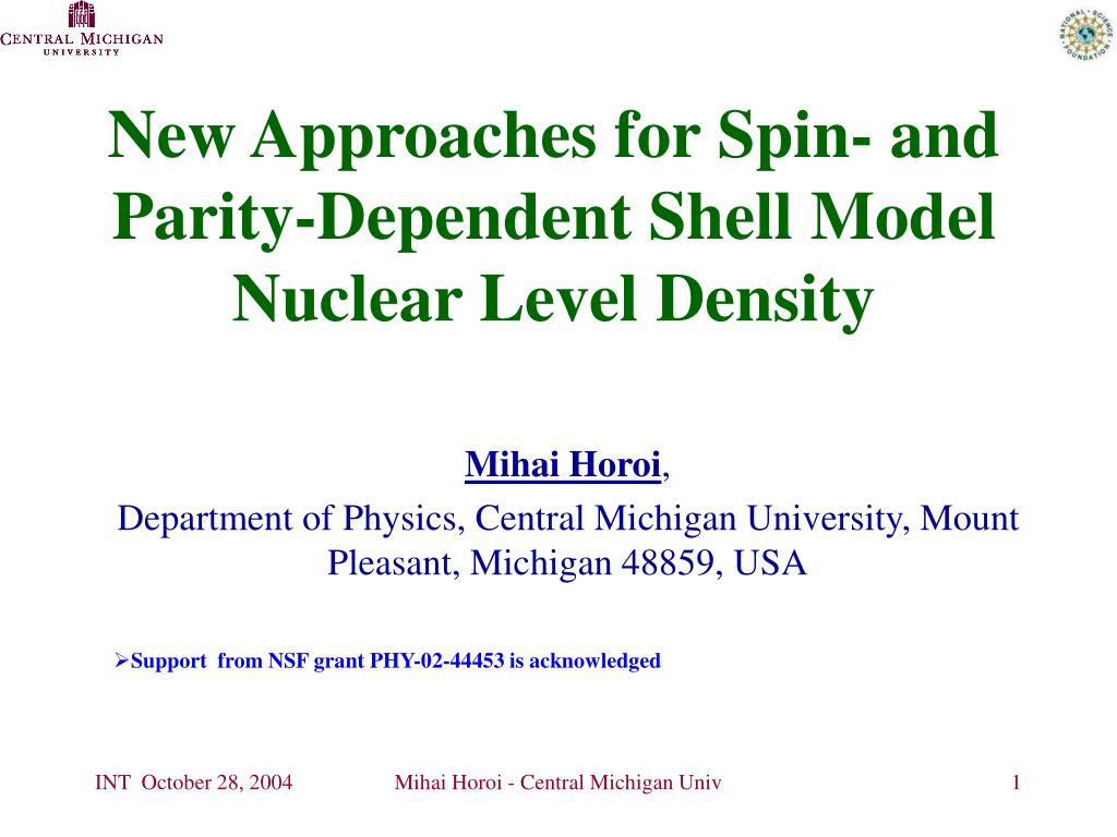 PPT - New Approaches for Spin- and Parity-Dependent Shell Model Nuclear ...