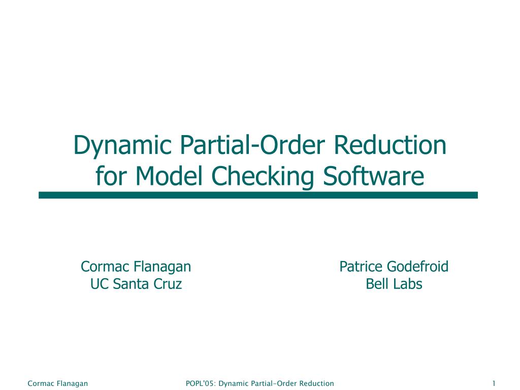 PPT - Dynamic Partial-Order Reduction for Model Checking Software PowerPoint Presentation - ID ...