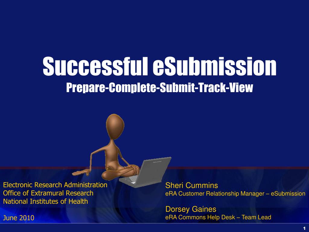 PPT - Successful eSubmission Prepare-Complete-Submit-Track-View ...