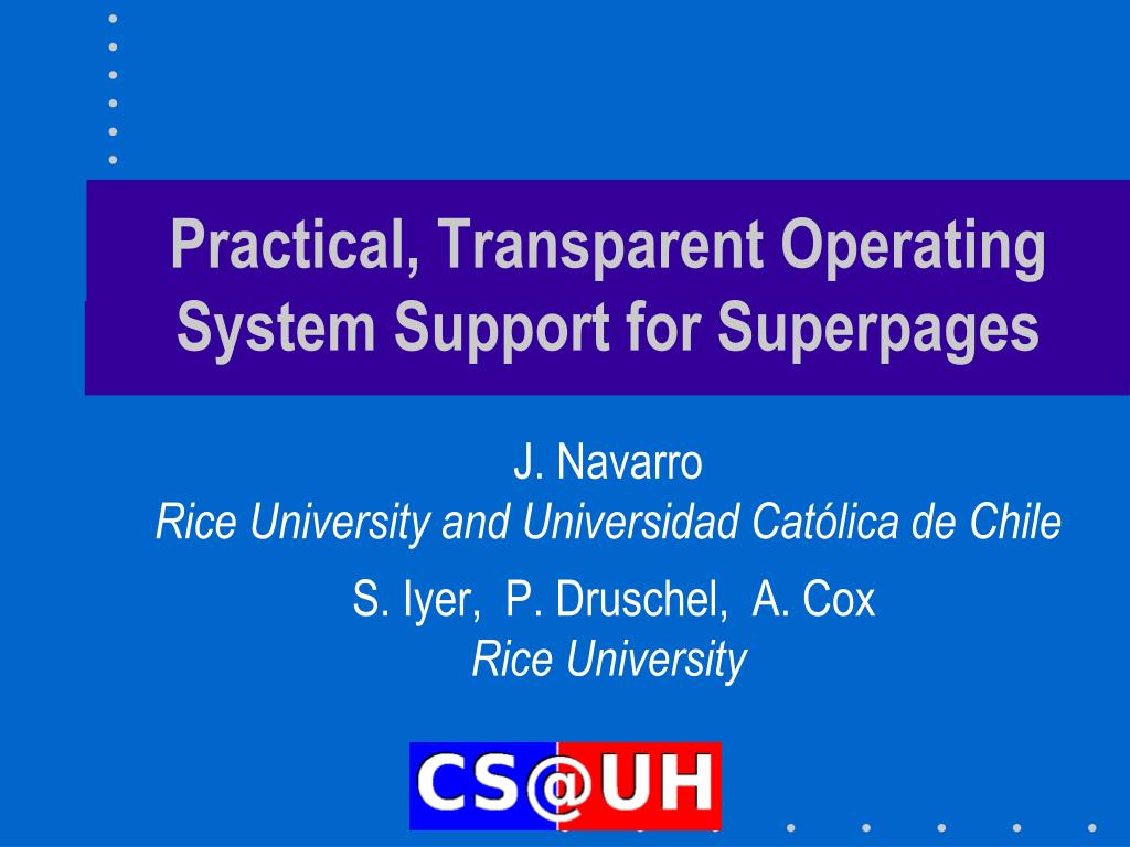 PPT - Practical, Transparent Operating System Support for Superpages ...