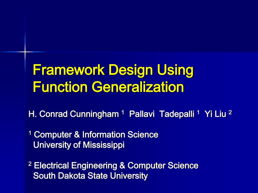 PPT - Using Function Generalization for Software Framework Design ...
