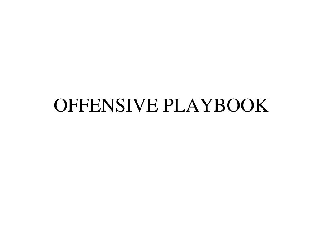 PPT - OFFENSIVE PLAYBOOK PowerPoint Presentation, free download - ID ...