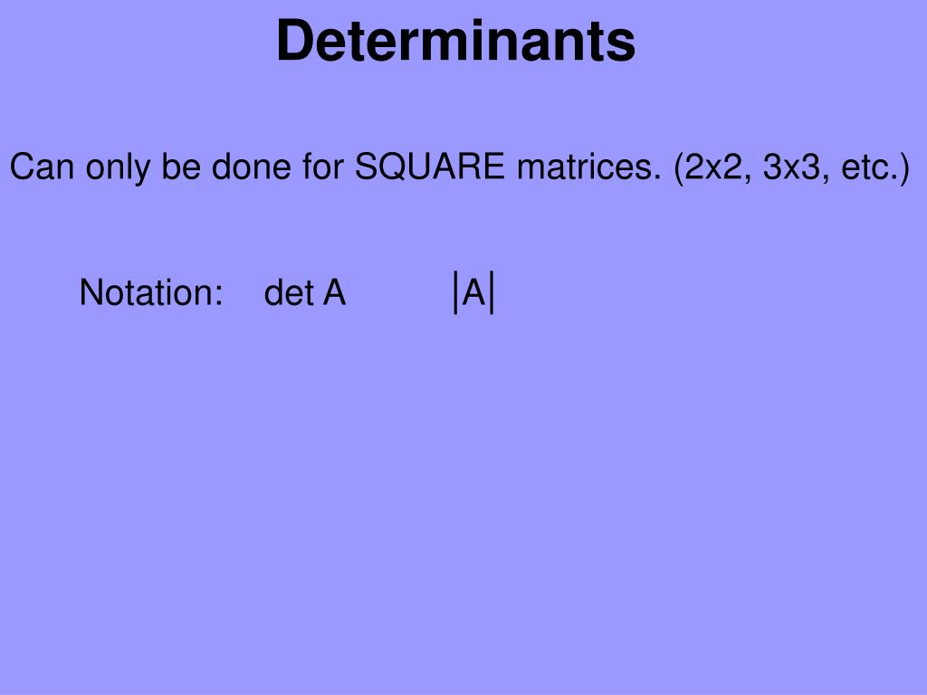 PPT - Determinants PowerPoint Presentation, free download - ID:3271658