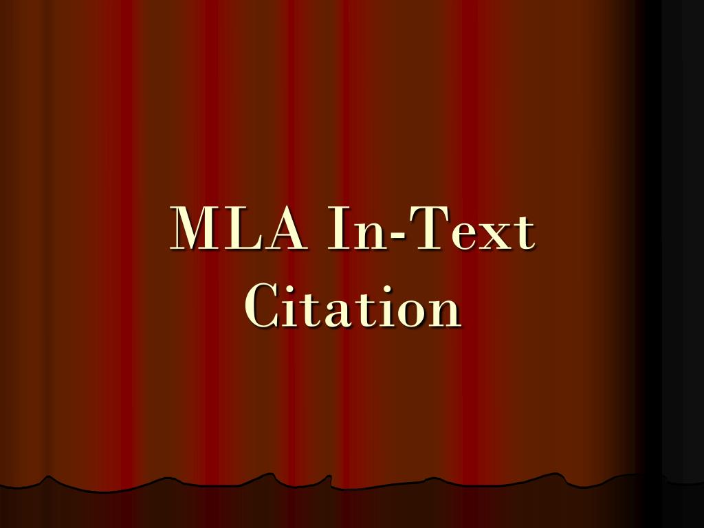 PPT - MLA In-Text Citation PowerPoint Presentation, free download - ID ...