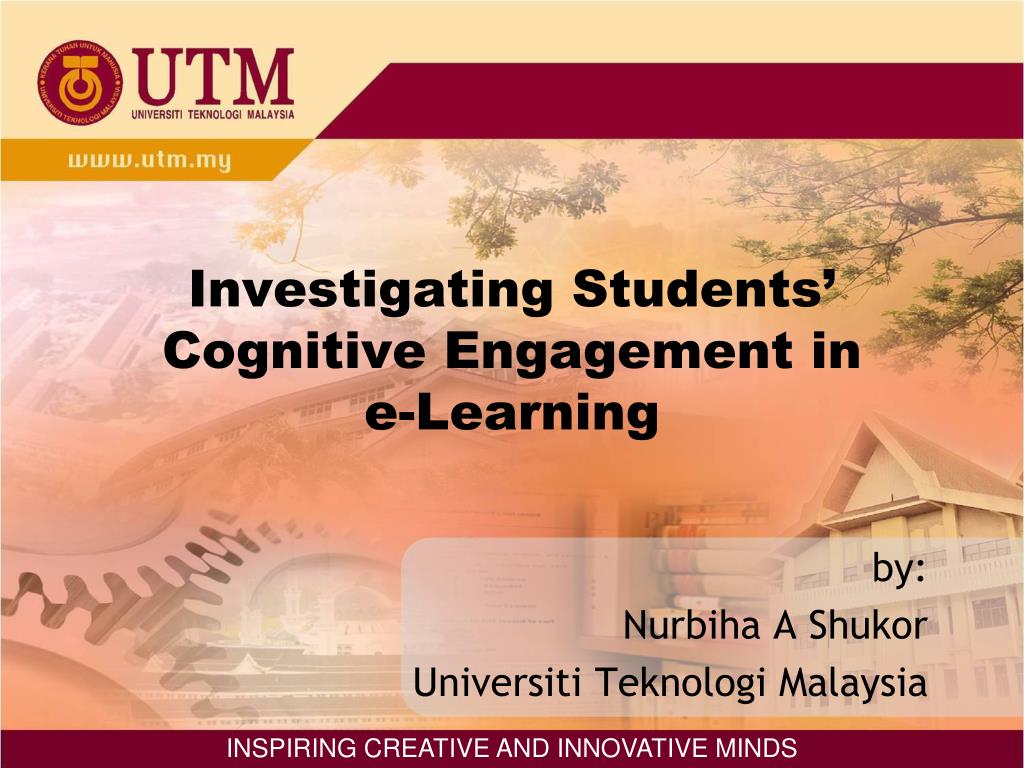 PPT - Investigating Students’ Cognitive Engagement in e-Learning ...